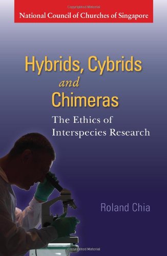 Hybrids, Cybrids and Chimeras - The Ethics of Interspecies Research ...