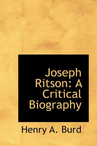 Amazon.co.jp: Joseph Ritson: A Critical Biography : Burd, Henry A: 洋書