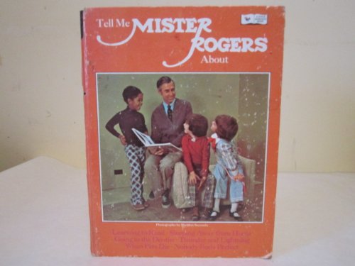 TELL ME MISTER ROGERS ABOUT LEARNING TO READ, SLEEPING AWAY FROM HOME ...