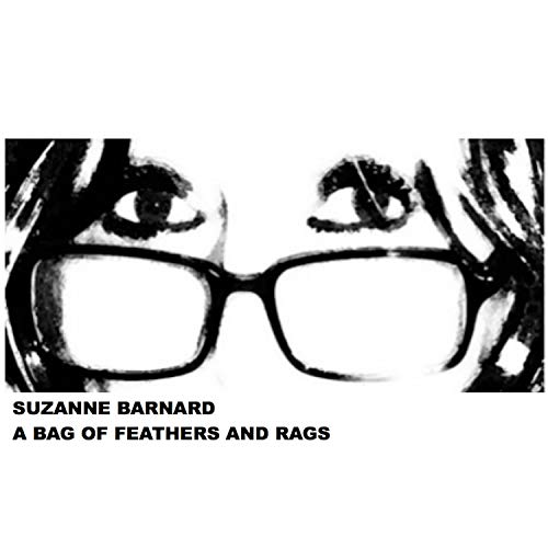 Amazon.com: A Bag of Feathers and Rags : Suzanne Barnard: Digital Music