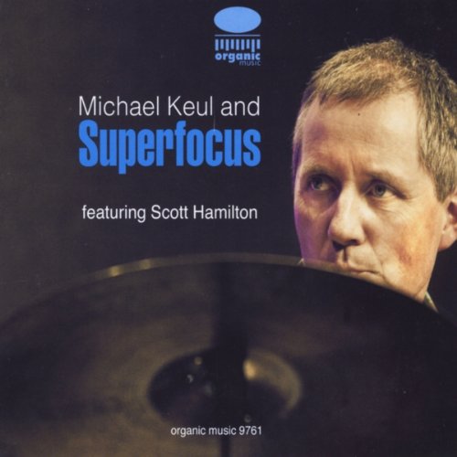 Amazon.com: Superfocus (feat. Scott Hamilton) : Michael Keul & Superfocus: Digital Music