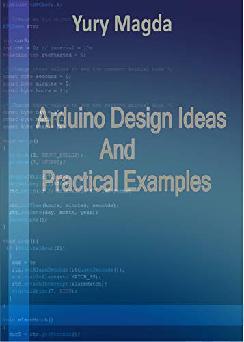 Arduino Design Ideas And Practical Examples eBook : Magda, Yury: Amazon.in: Books