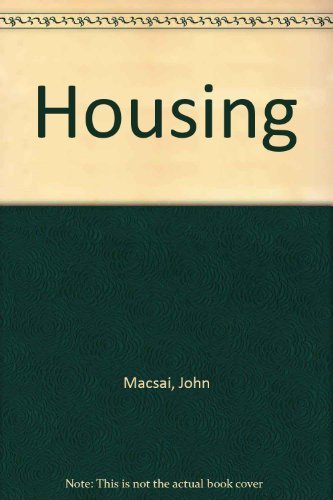 Housing: Macsai, John, Hollard, Eugene P., Nachman, Harry S., Anderson ...