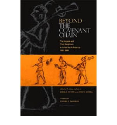Beyond the Covenant Chain: Daniel K. Richter: 8580000950007: Amazon.com ...