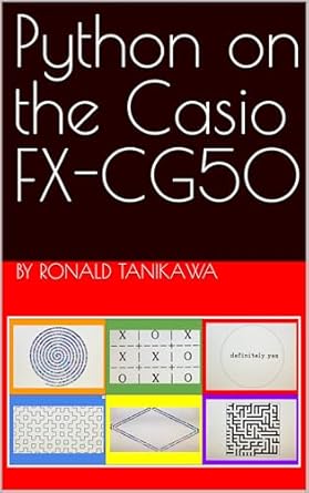 Python on the Casio FX-CG50 eBook : Tanikawa, Ronald: Amazon.in: Books
