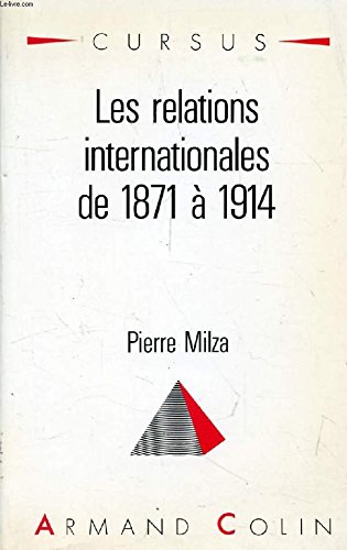 Les relations internationales de 1871-1914: Pierre Milza: 9782200330613 ...