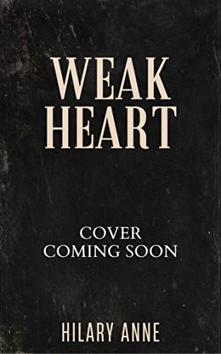 Weak Heart - Kindle edition by Anne, Hilary. Romance Kindle eBooks ...