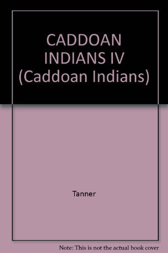 Amazon.com: Caddoan Indians Iv: 9780824007652: Tanner: Books