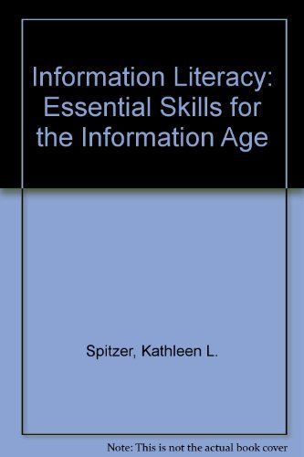Buy Information Literacy: Essential Skills for the Information Age Book ...