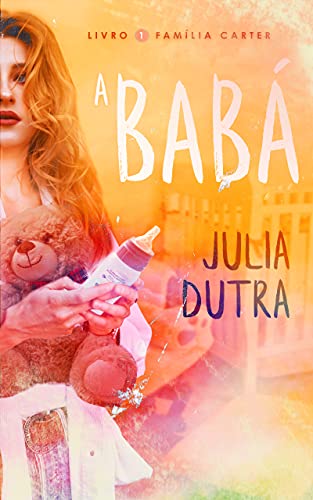 Amazon.com.br eBooks Kindle: A Babá [Livro #1 de “ A Família Carter"], Dutra, Julia