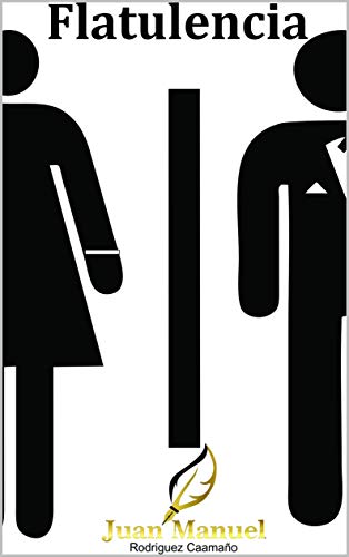 Flatulencia (Spanish Edition) - Kindle edition by Rodríguez Caamaño, Juan Manuel. Literature ...