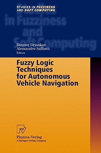 Fuzzy Logic Techniques for Autonomous Vehicle Navigation (Studies in Fuzziness and Soft ...