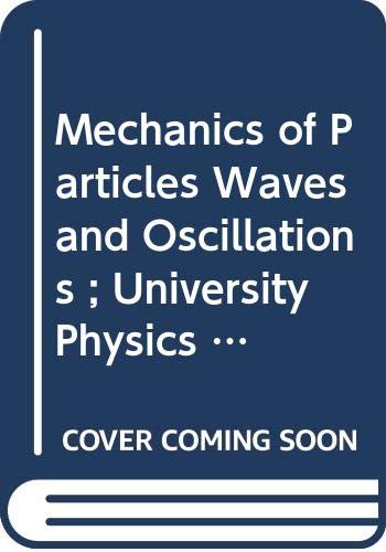 Buy University Physics - 1: Mechanics of Particles, Waves and ...