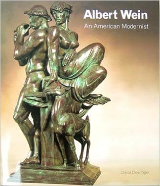 Albert Wein an American Modernist: David Dearinger: 9780615197074 ...