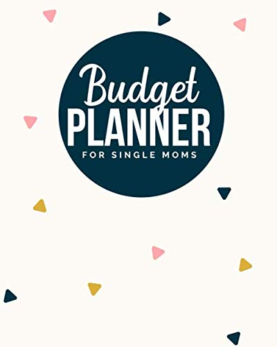 Budget Planner for Single Moms: Monthly Financial Planner & Organizer ...