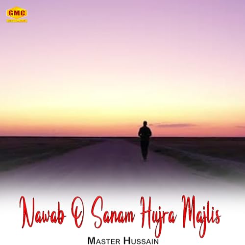 Nawab O Sanam Hujra Majlis von Master Hussain bei Amazon Music - Amazon.de