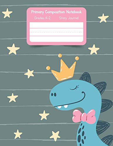 Primary K2 Composition Notebook: For Kids K-2 Grades Story Journal ...