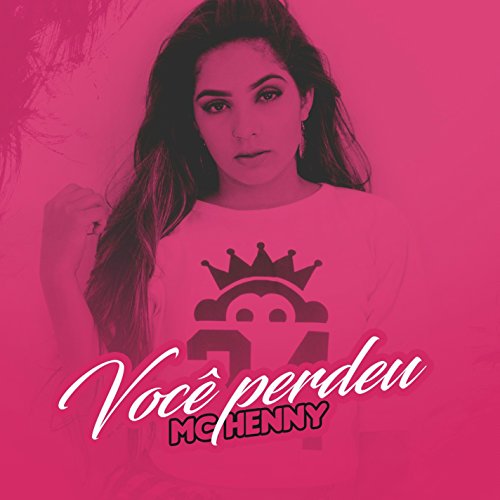 Você perdeu [Explicit] by MC Henny on Amazon Music - Amazon.com