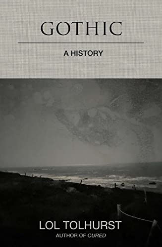 Goth: A History eBook : Tolhurst, Lol: Amazon.co.uk: Books