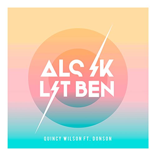 Play Als Ik Lit Ben by Quincy Wilson feat. Donson on Amazon Music Unlimited