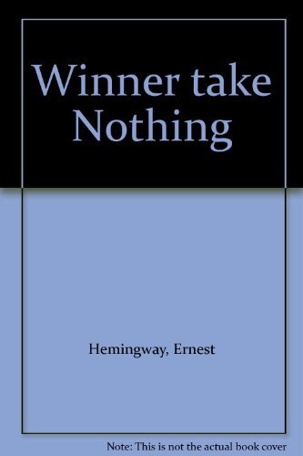 Winner take Nothing: Ernest Hemingway: Amazon.com: Books