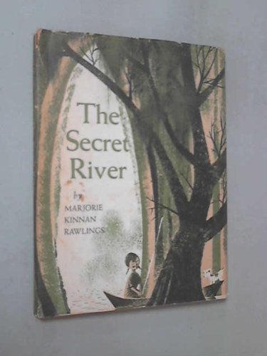 The Secret River: Rawlings, Marjorie Kinnan: 9780935259025: Amazon.com ...