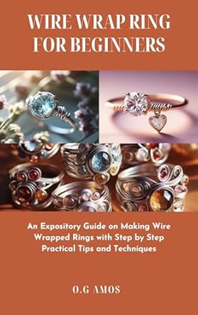 Amazon.com: Wire Wrap Ring for Beginners: An Expository Guide on Making ...