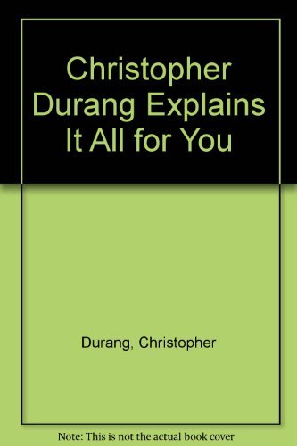 Christopher Durang Explains It All for You: Durang, Christopher ...
