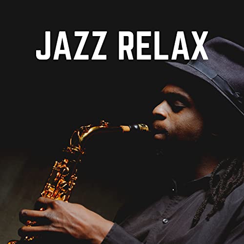 Jazz Relax von Cafe Music Jazz Channel, Classic Jazz & Jazz ...