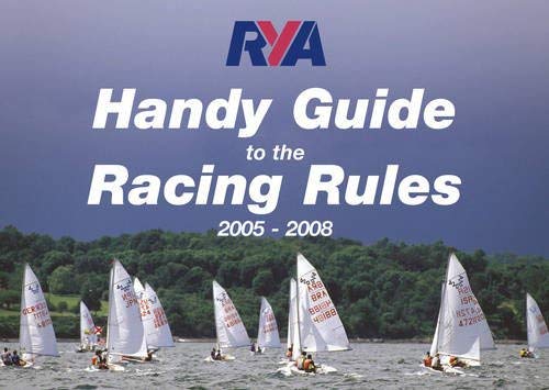 HANDY GUIDE TO THE RACING RULES RYA (RYA Handy Guide to the Racing ...