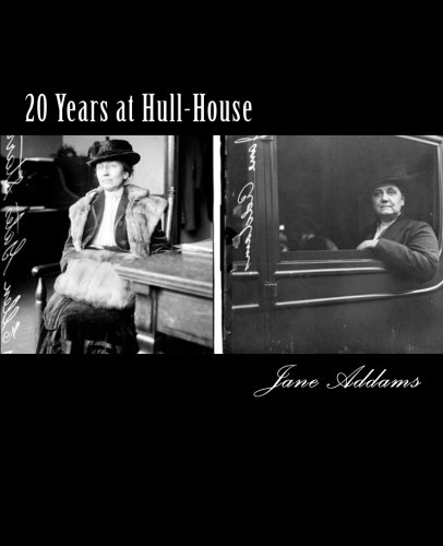 20 Years at Hull-House: Addams, Jane: 9781500911157: Amazon.com: Books