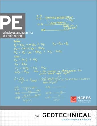 PE Civil: Geotechnical Sample Questions and Solutions: NCEES: 9781932613629: Amazon.com: Books