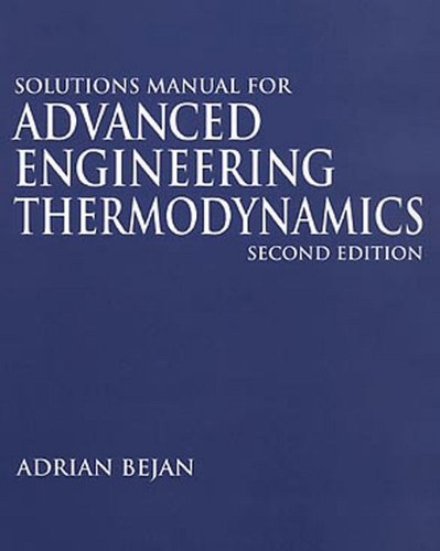 Buy Solutions Manual for Advanced Engineering Thermodynamics, 2e Book ...