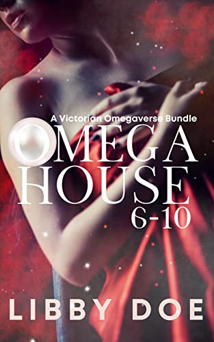 Omega House 6-10: A Victorian Omegaverse Bundle - Kindle edition by Doe ...