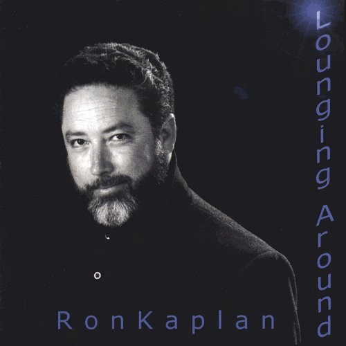 Amazon.com: Lounging Around : Ron Kaplan: Digital Music