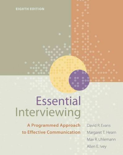 Essential Interviewing A Programmed Approach To Effective Communication ...
