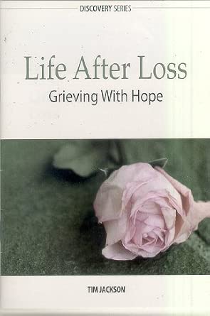 Life After Loss-Grieving With Hope (RBC Discovery Series: Amazon.com: Books