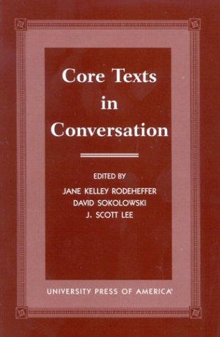 Core Texts in Conversation (Association for Core Texts and Courses ...