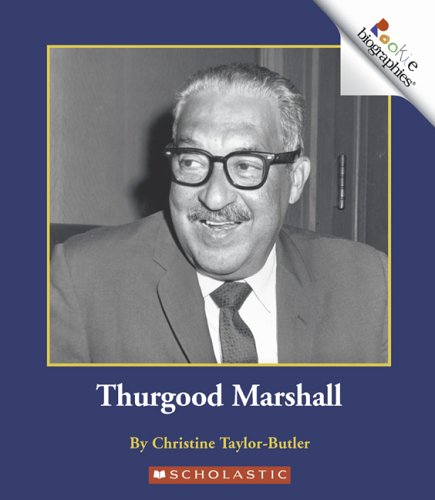 Thurgood Marshall (Rookie Biographies): Taylor-Butler, Christine ...