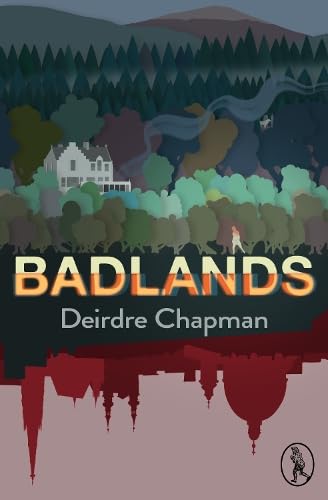 Badlands: Amazon.co.uk: Chapman, Deirdre: 9781913212407: Books