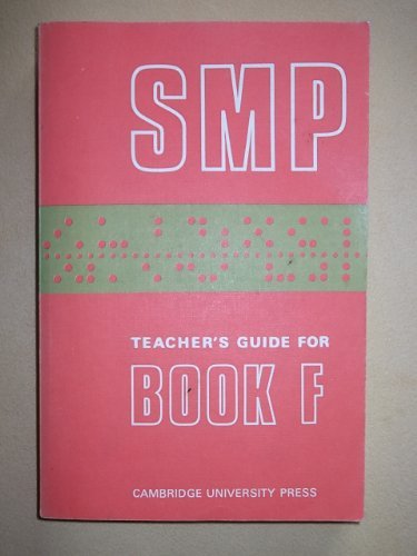 SMP Teacher's Guide for Book F (School Mathematics Project Lettered ...