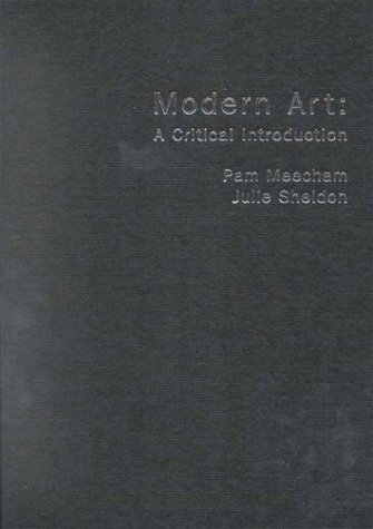 Amazon.co.jp: Modern Art: A Critical Introduction : Meecham, Pam ...