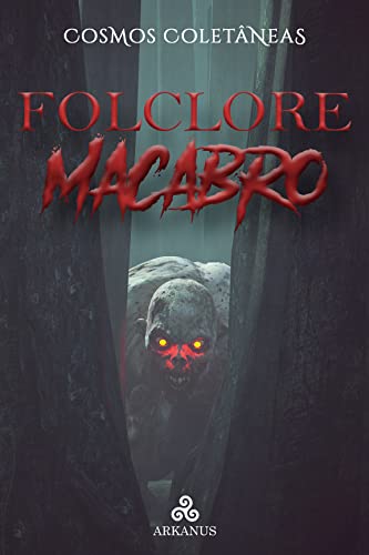 Folclore Macabro (Portuguese Edition) eBook : Coletâneas, Cosmos ...