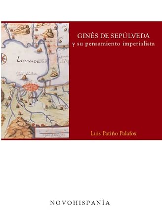 Amazon.com: Juan Gines de Sepulveda y su pensamiento imperialista ...