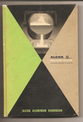 Alcoa Aluminum Handbook: Alcoa Aluminum: Amazon.com: Books