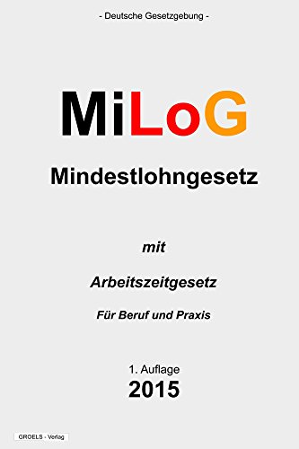 MiLoG: Mindestlohngesetz eBook : Verlag, groelsv: Amazon.de: Kindle-Shop