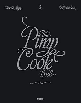 The pimp cook book : The dream team: Amazon.de: Bücher