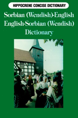 Sorbian (Wendish)-English English-Sorbian (Wendish) Concise Dictionary ...