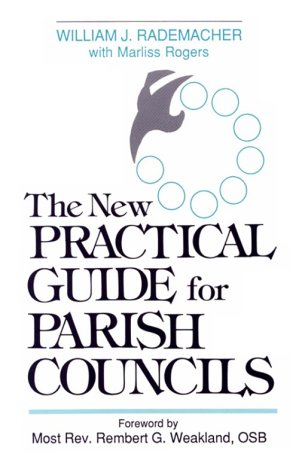 The New Practical Guide for Parish Councils: Rademacher, William ...