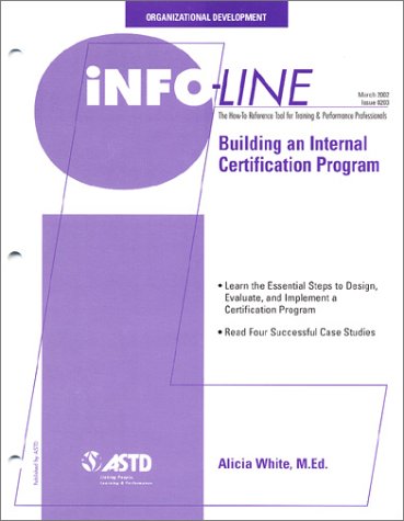 Building An Internal Certification Program (Infoline ASTD): White ...